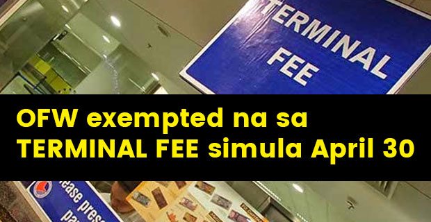 GOOD NEWS :No More Terminal Fees For OFWs Starting April 30 - MIAA ...