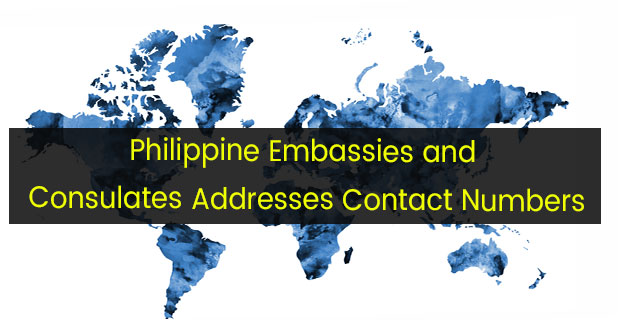 Full List of Philippine Embassies and Consulates Addresses Contact ...